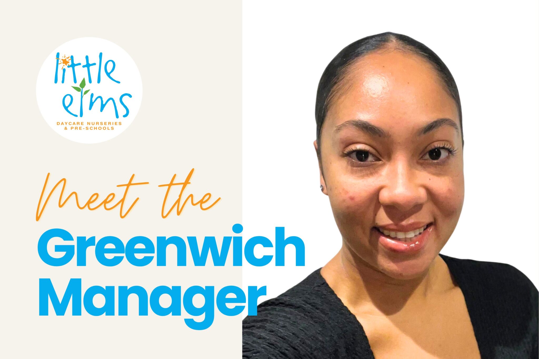 Keisha at Little Elms Greenwich: Nurturing Young Minds, One Cheerful ...